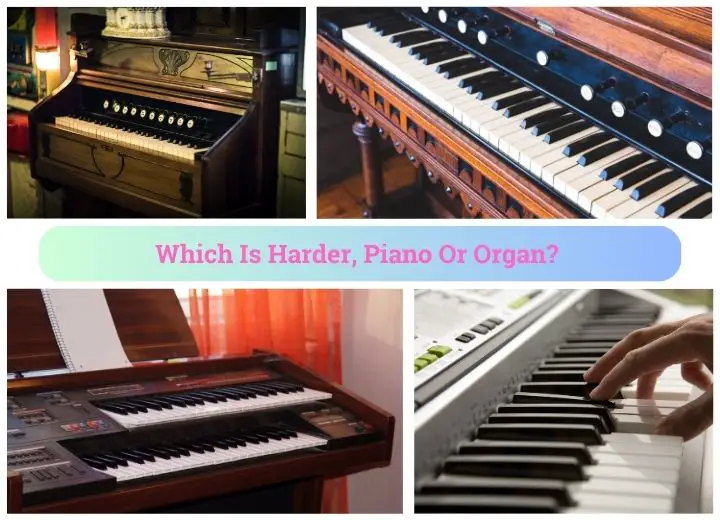 Which Is Harder, Piano Or Organ?